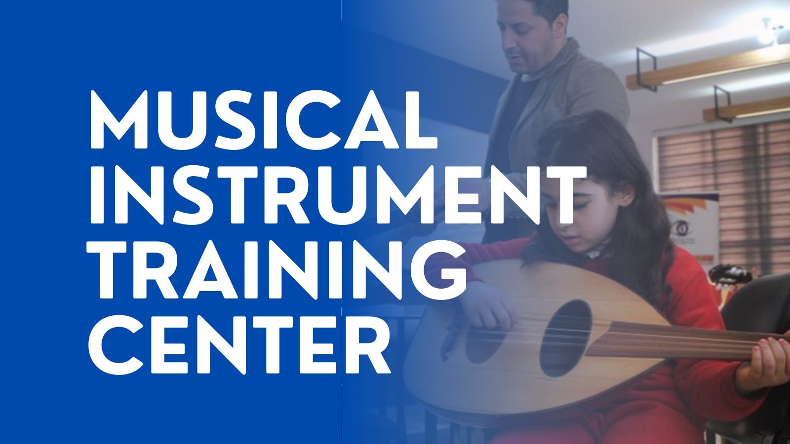 Musical instrument training center – Universal Education HUB