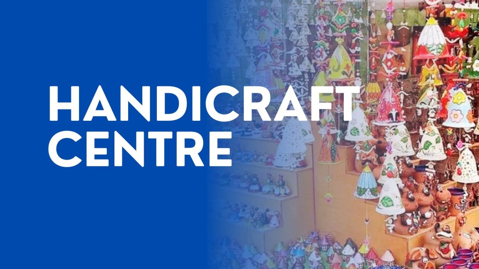 Handicraft Sector – Universal Education HUB