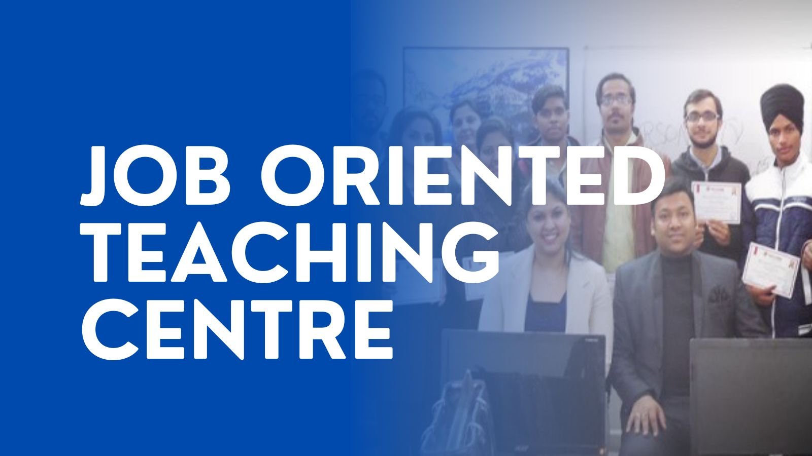 Job oriented teaching centre – Universal Education HUB